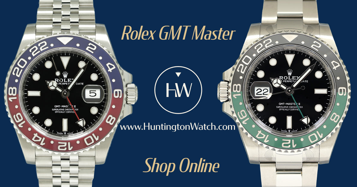 Rolex GMT Master- Huntington Watch